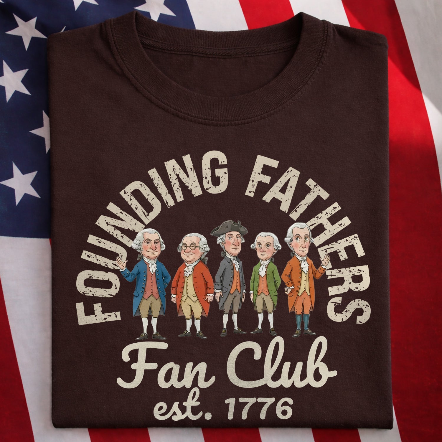 Founding Fathers Fan Club Est. 1776 T-shirt, Funny USA 250th Anniversa ...