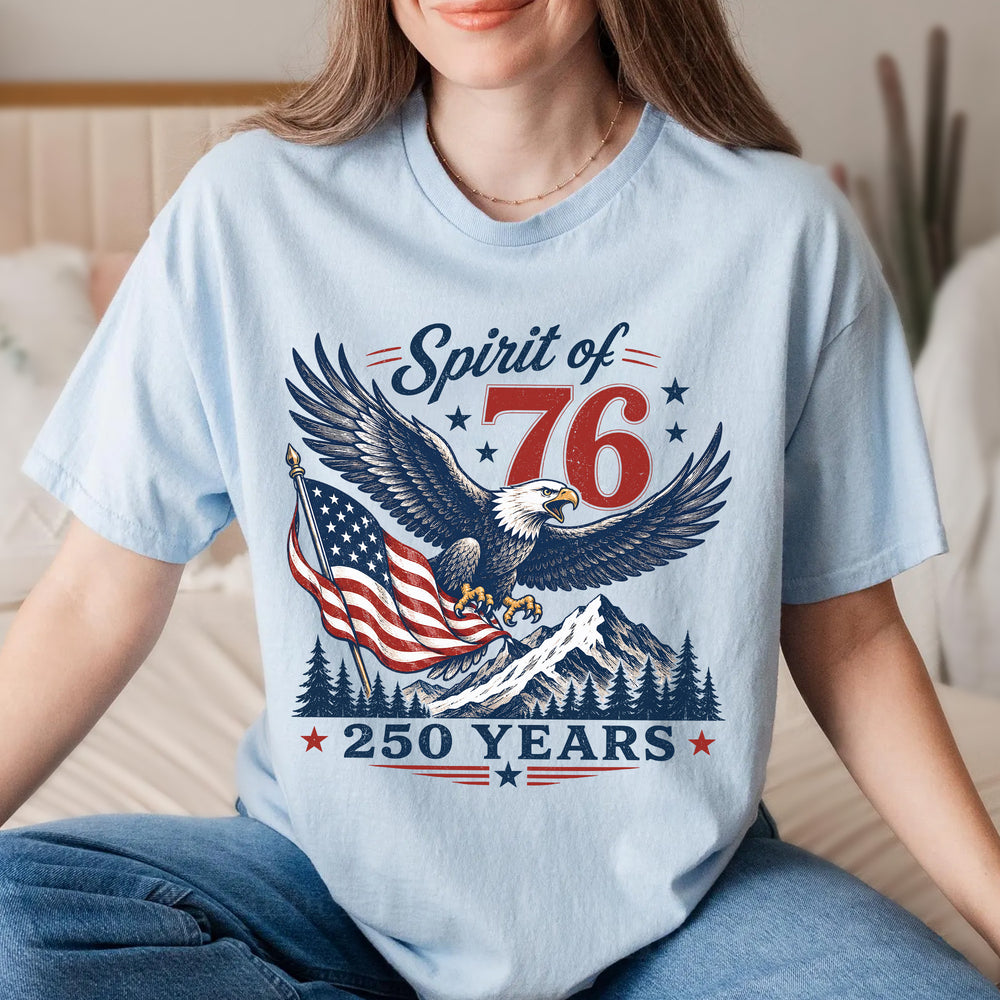 Spirit of 76 T-shirt, USA 250 Anniversary Shirt, Spirit Of 76 Eagle Te ...